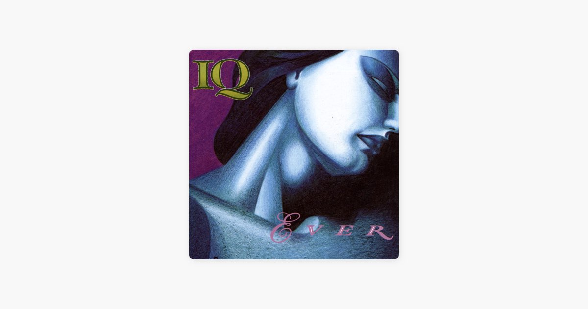 ‎Ever - Album by IQ - Apple Music