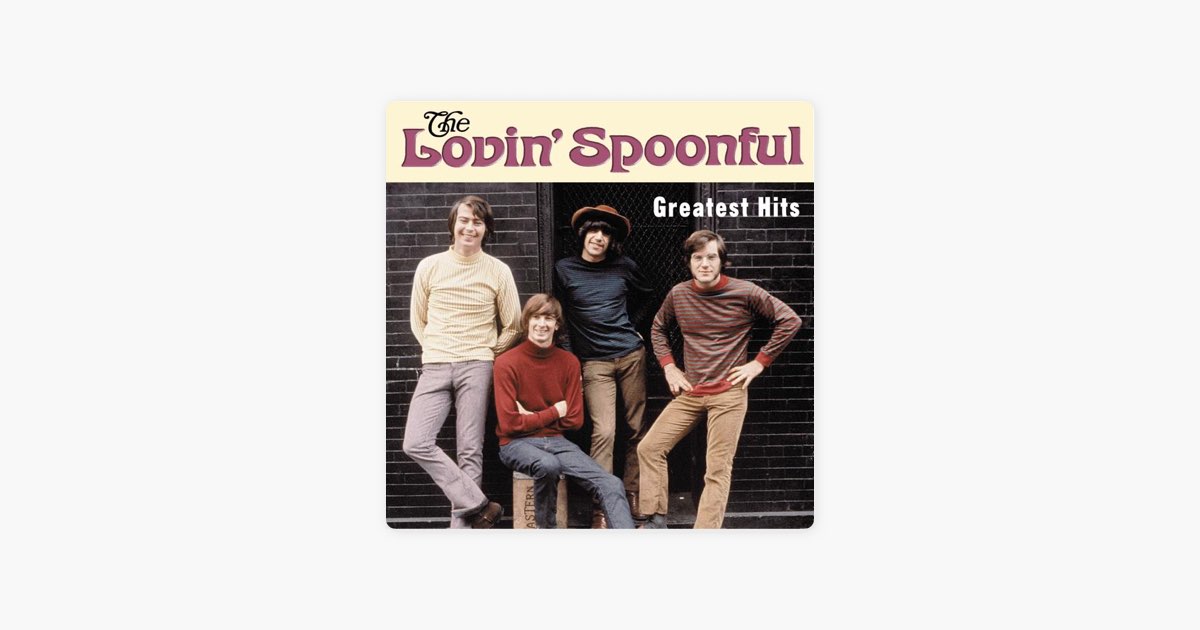 ‎The Lovin' Spoonful: Greatest Hits - Album by The Lovin' Spoonful ...