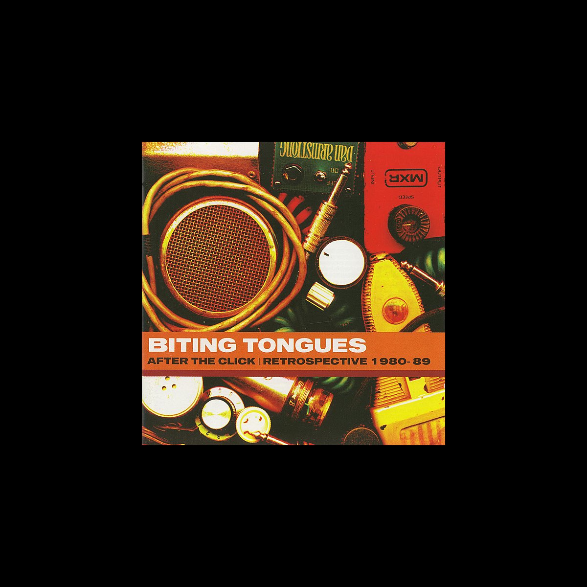 ‎After the Click (Retrospective 1980-1989) [Remastered] - Album by Biting Tongues - Apple Music