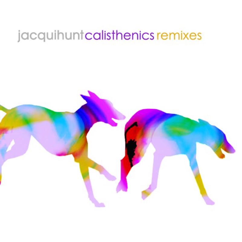 Calisthenics (Tallah's Berlin Mix) - Jacqui Hunt: Song Lyrics, Music ...