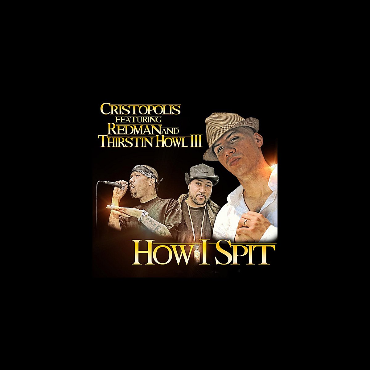 ‎How I Spit (feat. Redman & Thirstin Howl III) - Single - Album by ...