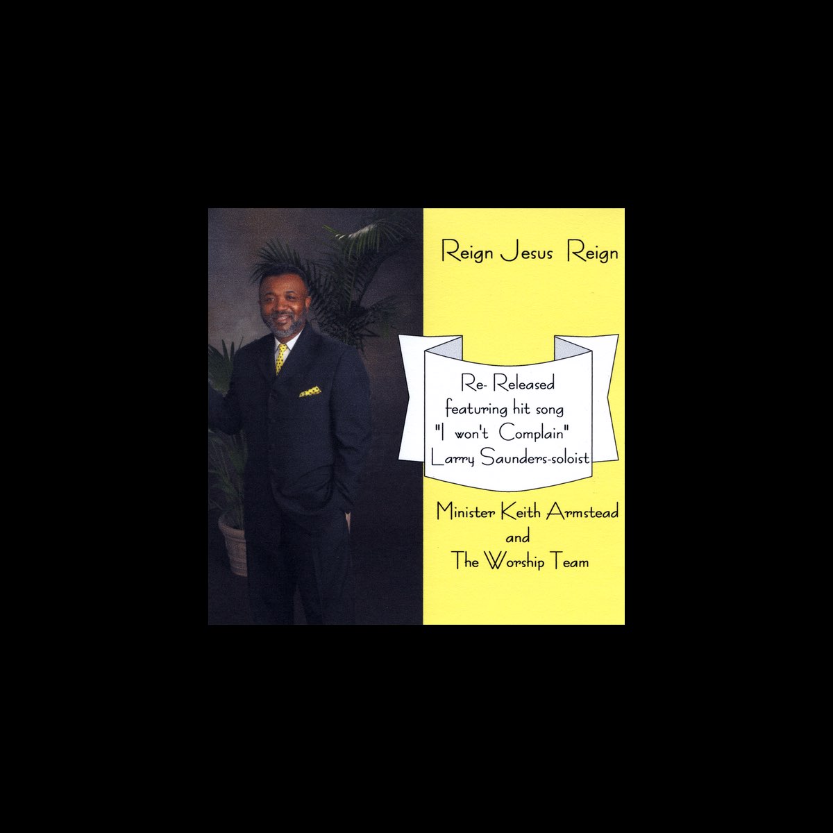 ‎Reign Jesus Reign - Album by Keith Armstead - Apple Music