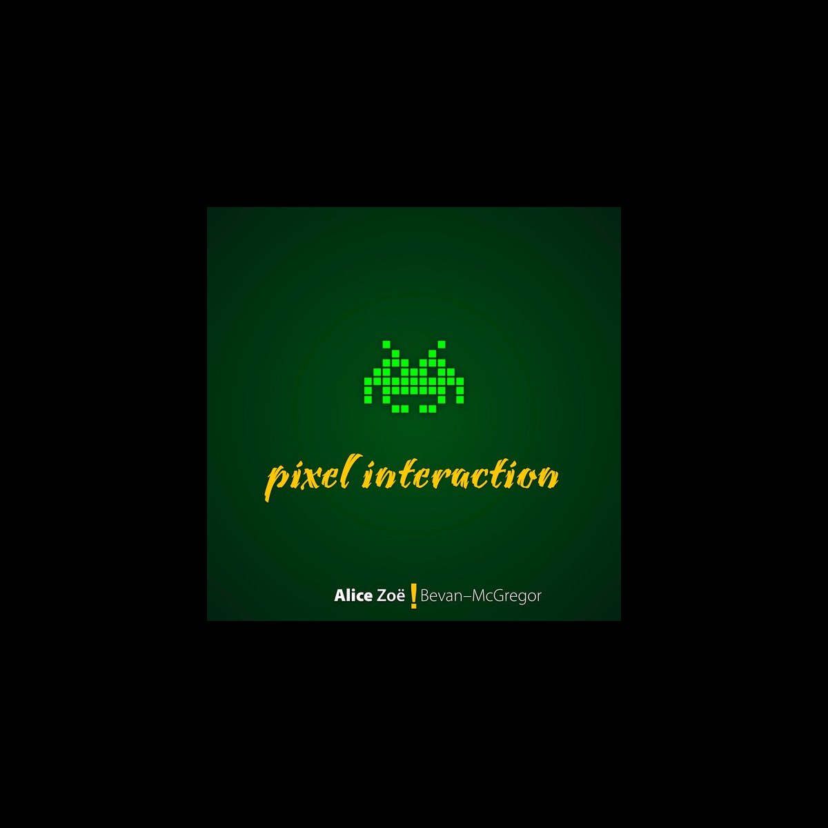 ‎Pixel Interaction Volume 2 by Alice Zoë Bevan-McGregor on Apple Music