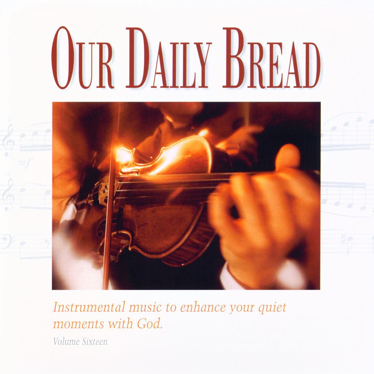 ‎Symphonic Hymns (Vol. 16) - Album by Our Daily Bread - Apple Music