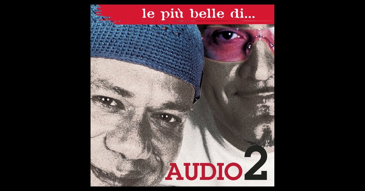 ‎le più belle di... Audio 2 - Album di Audio 2 - Apple Music