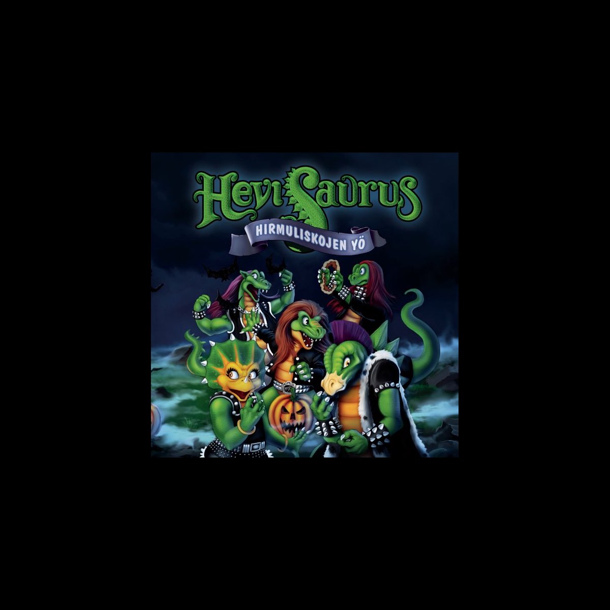 ‎Hirmuliskojen Yö - Album by Hevisaurus - Apple Music