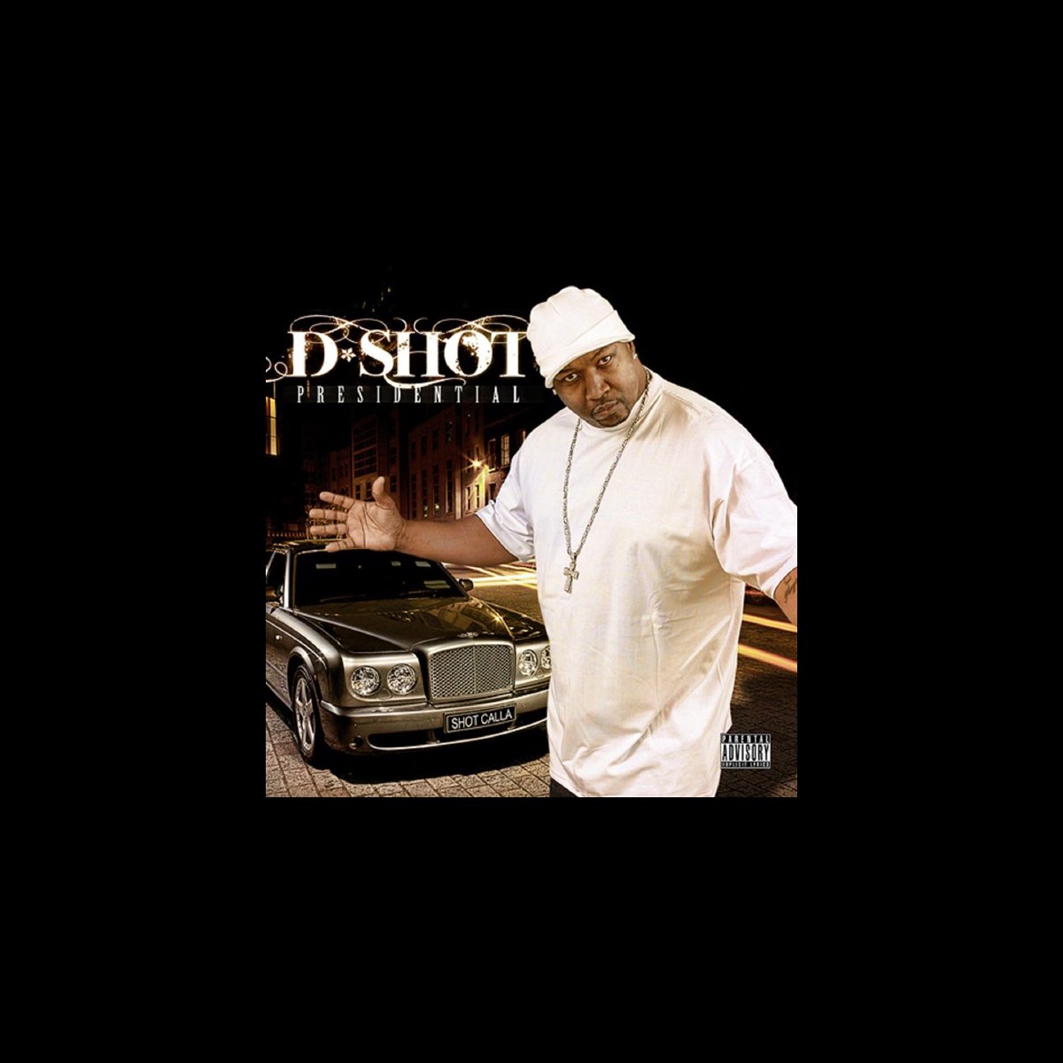 ‎Presidential - Album by D-Shot - Apple Music