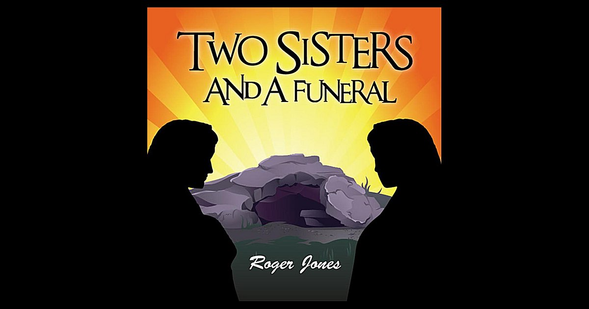 ‎Two Sisters and a Funeral - Album by Roger Jones - Apple Music