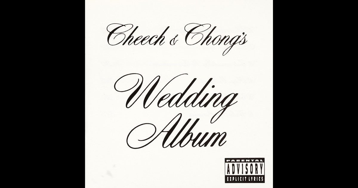 ‎Cheech & Chong's Wedding Album - Album by Cheech & Chong - Apple Music