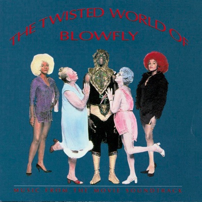 The Twisted World of Blowfly - album by Blowfly