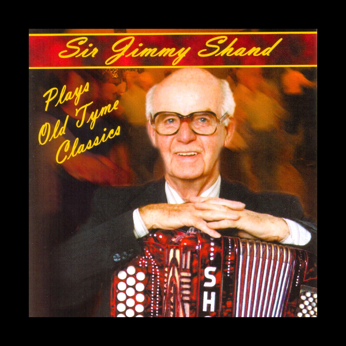 ‎Sir Jimmy Shand Plays Old Tyme Classics - Volume 1 - Album by Jimmy ...
