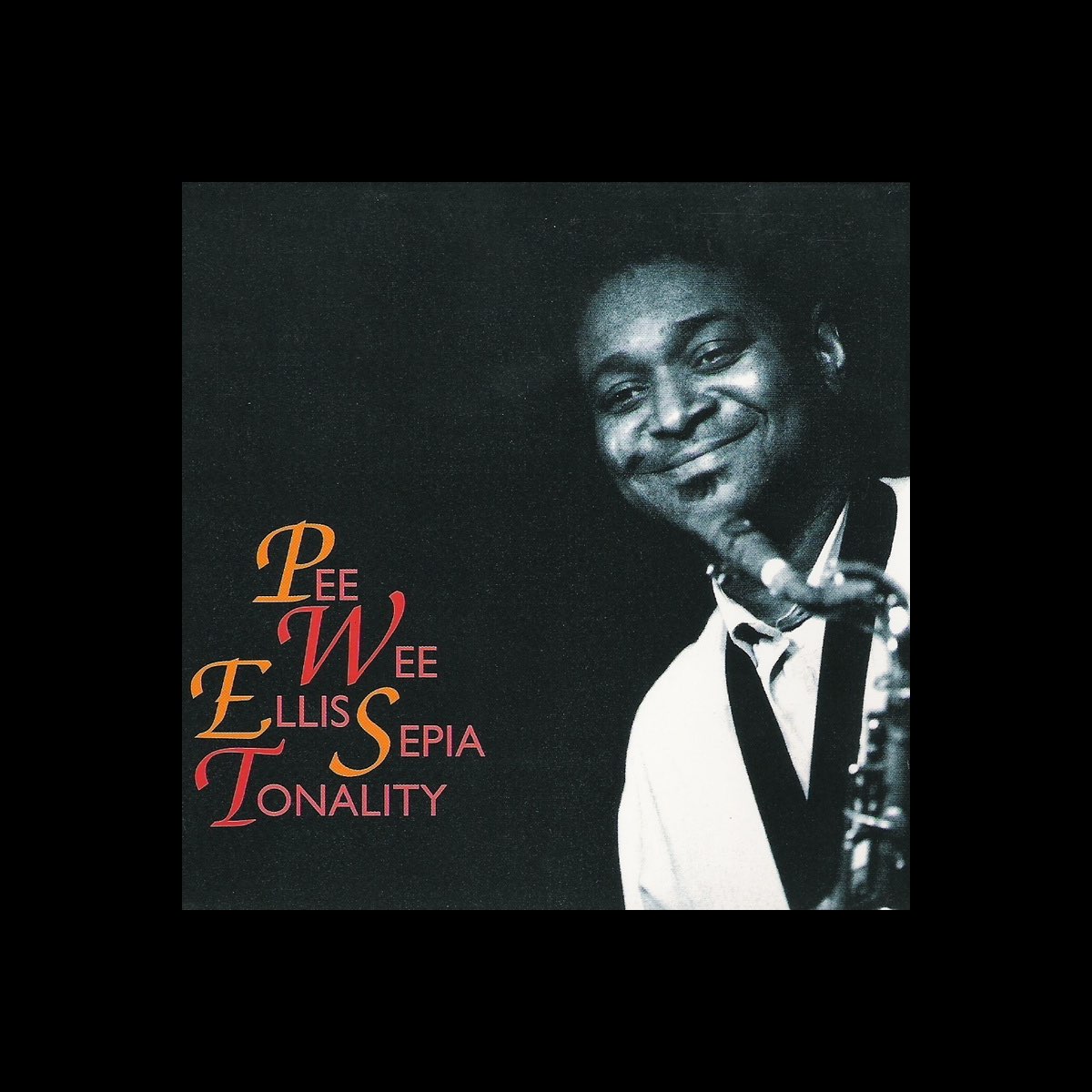 ‎Sepia Tonality - ピー・ウィー・エリスのアルバム - Apple Music