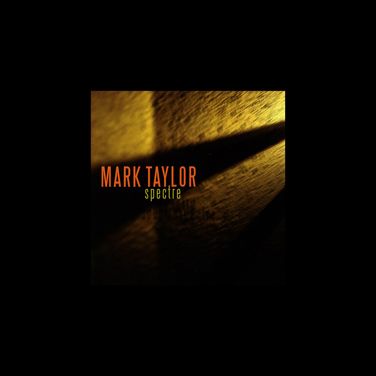 ‎Spectre - Album by Mark Taylor - Apple Music
