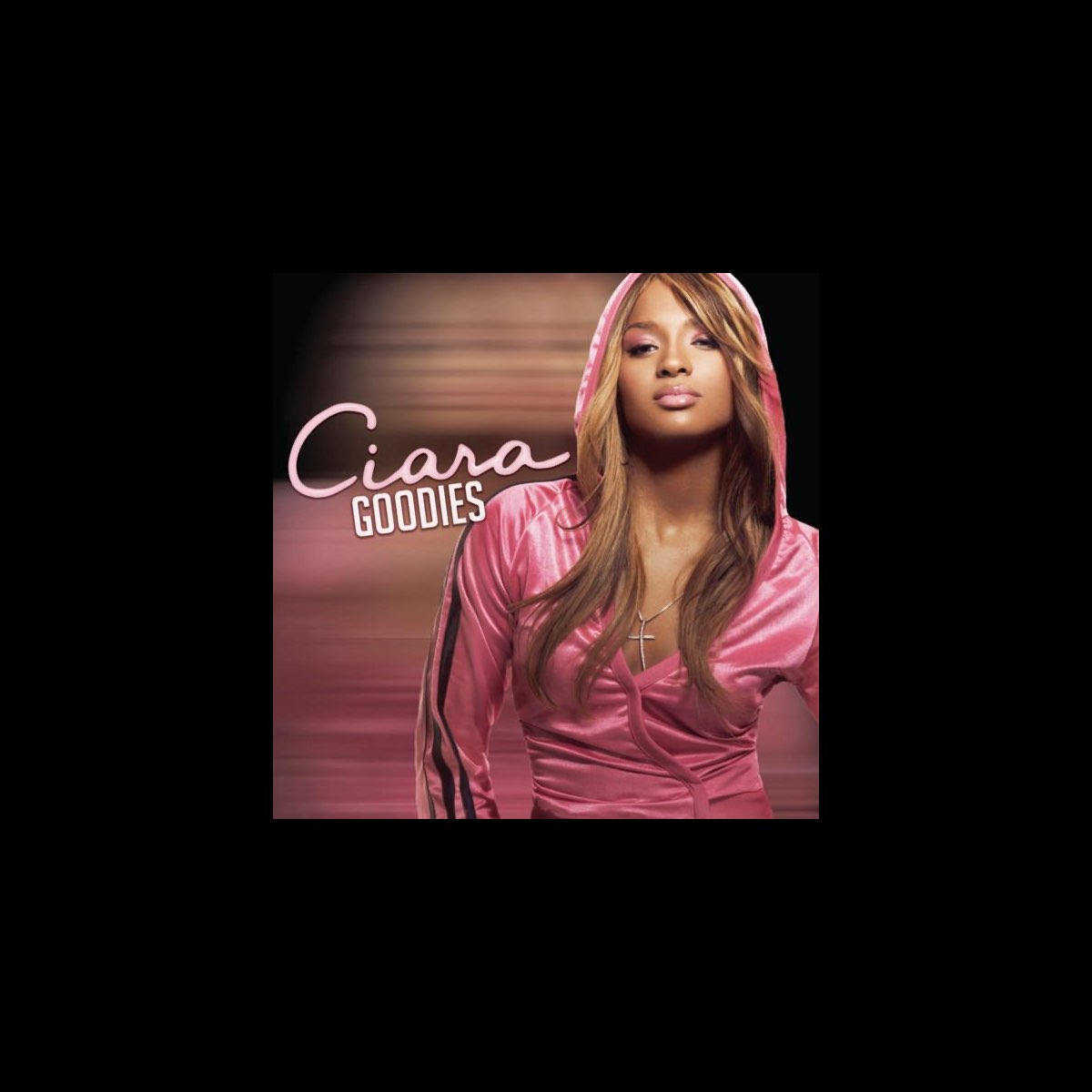 ‎Goodies (Bonus Track Version) - Album by Ciara - Apple Music