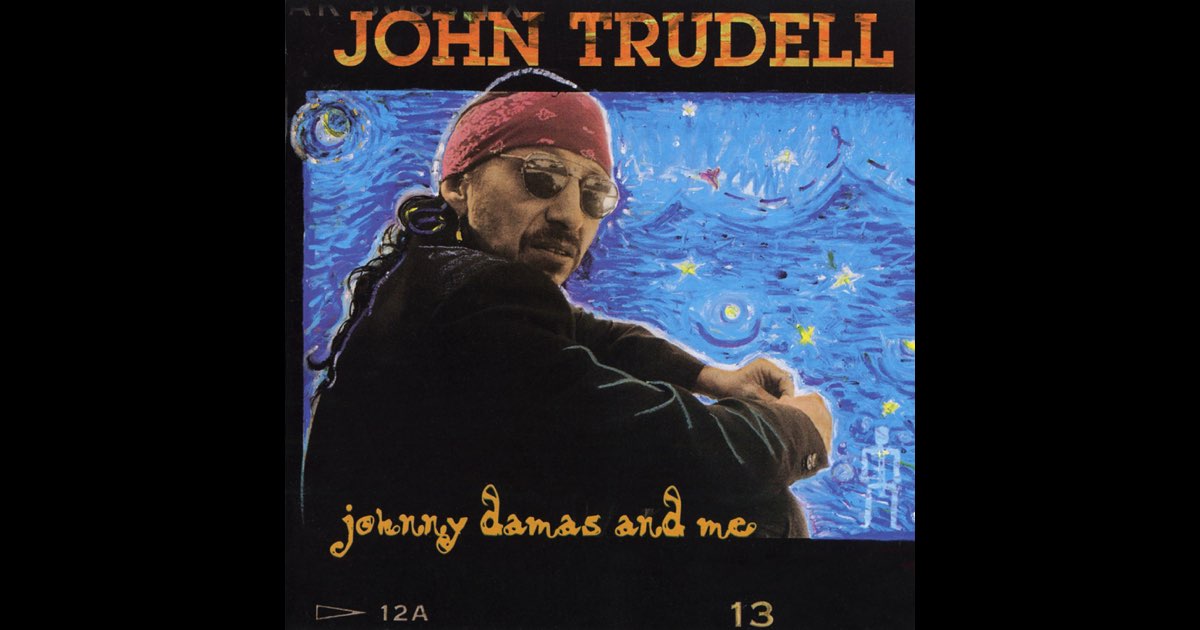 ‎Johnny Damas and Me - Album by John Trudell - Apple Music