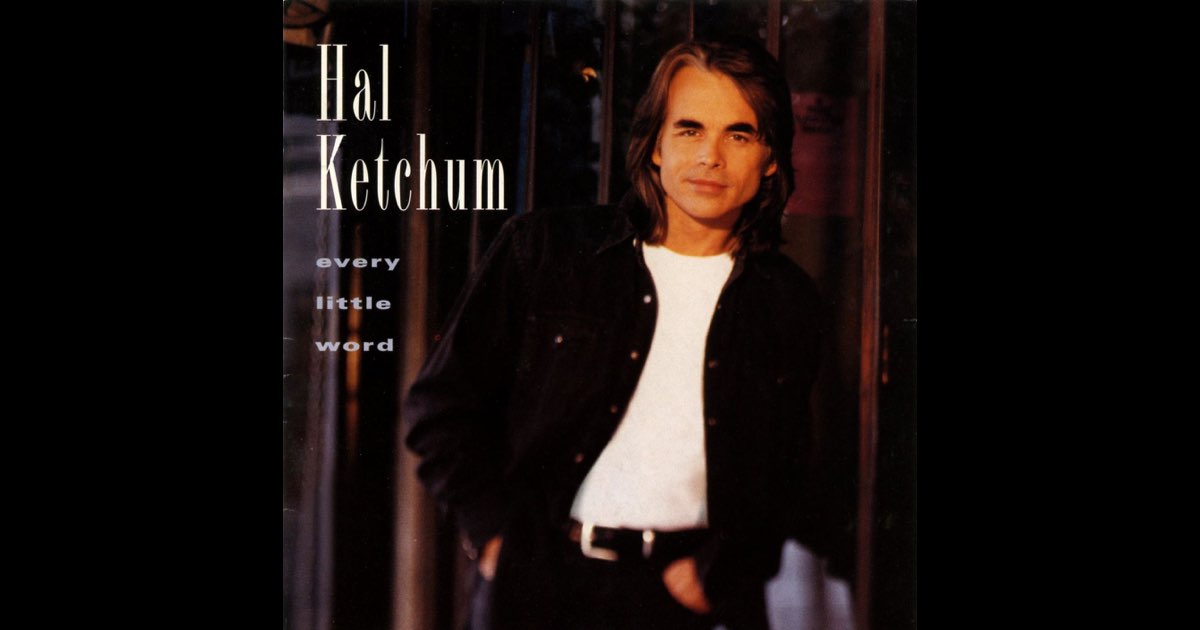 ‎Every Little Word - Album by Hal Ketchum - Apple Music