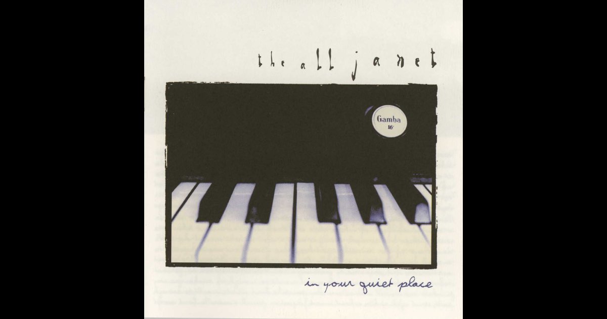 ‎In Your Quiet Place - The All Janetのアルバム - Apple Music