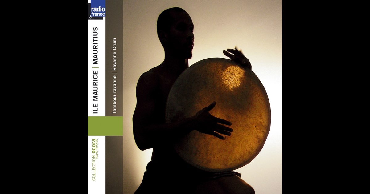 ‎Mauritius - Ile Maurice : Tambour Ravanne Drum - Album by Various ...