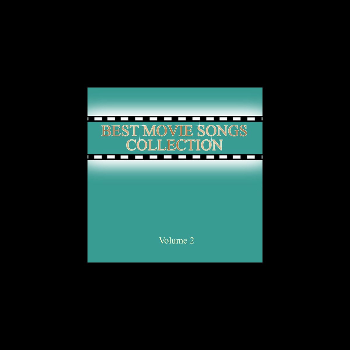 ‎Best Movie Songs Collection (Volume 2 - Orchestral/Instrumental ...