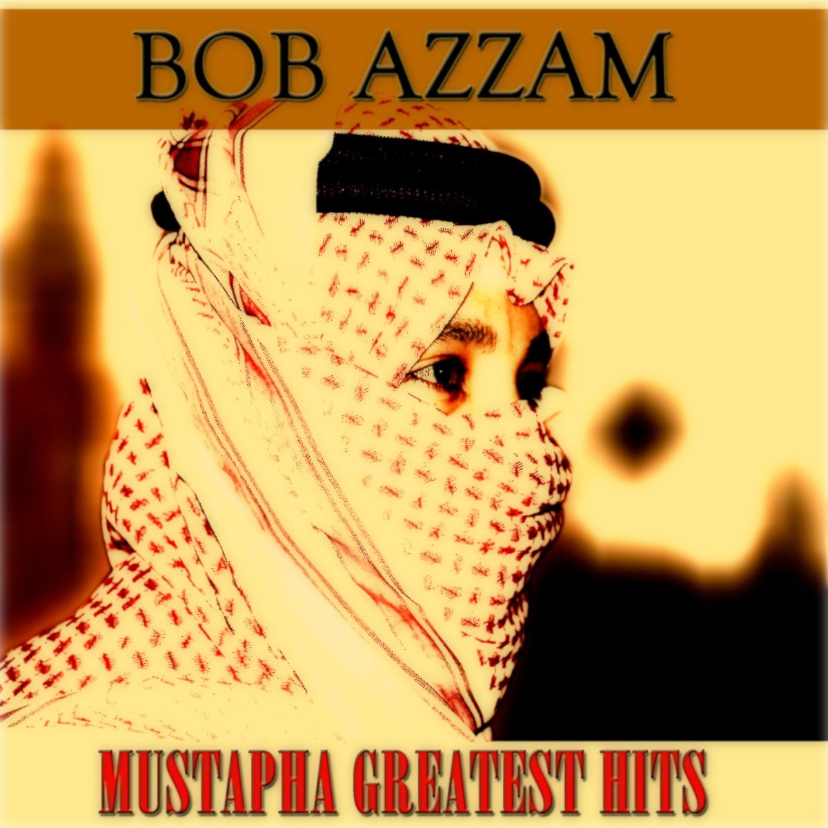 Mustapha: Greatest Hits》- Bob Azzam的专辑 - Apple Music