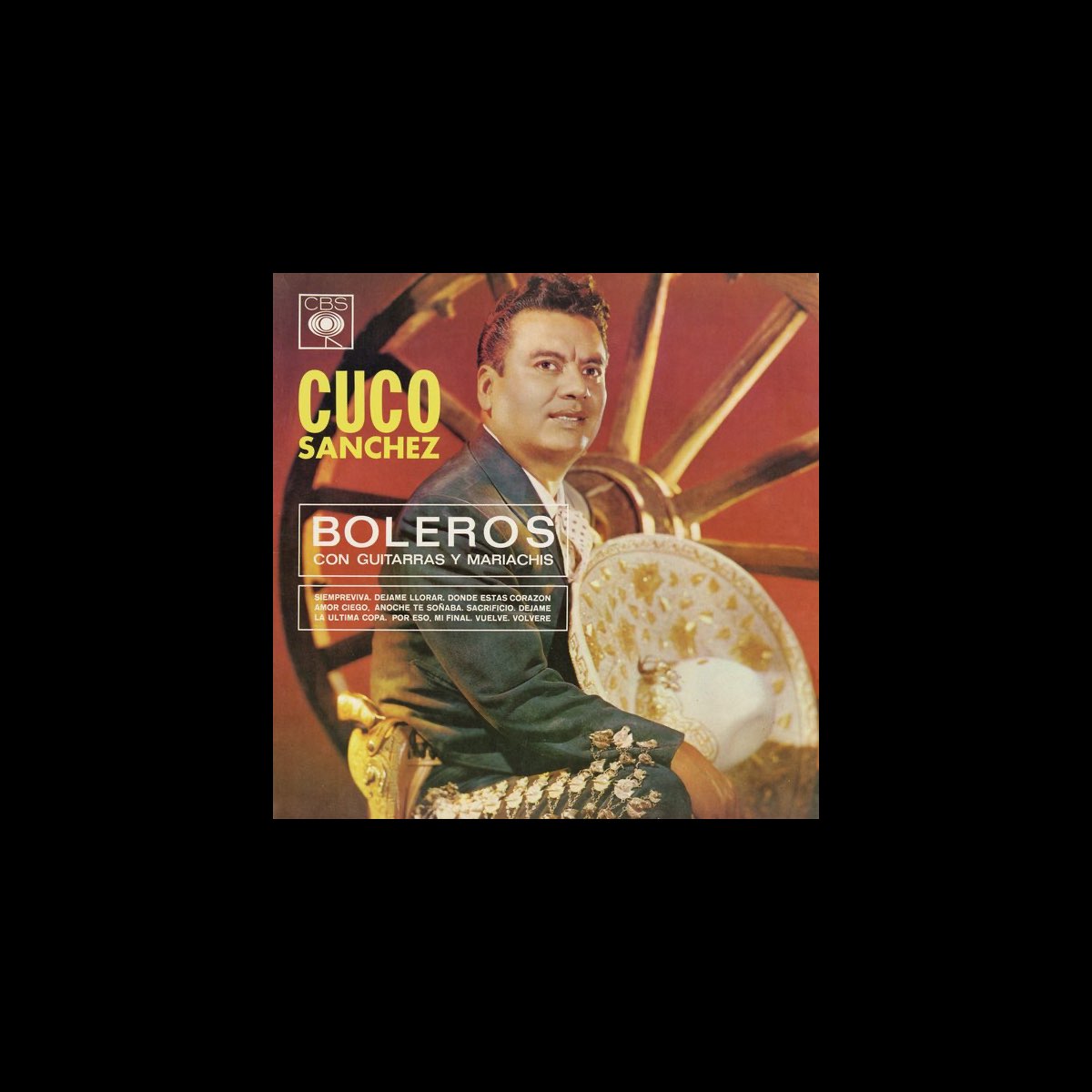 Boleros Con Guitarras y Mariachis》- Cuco Sánchez的专辑 - Apple Music