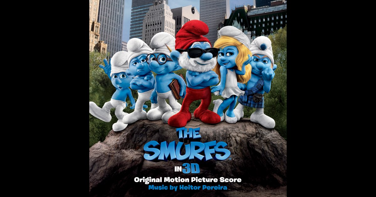 ‎The Smurfs (Original Motion Picture Score) - Album by Heitor Pereira ...