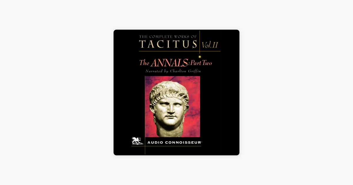 ‎The Complete Works of Tacitus: Volume 2: The Annals, Part 2 ...