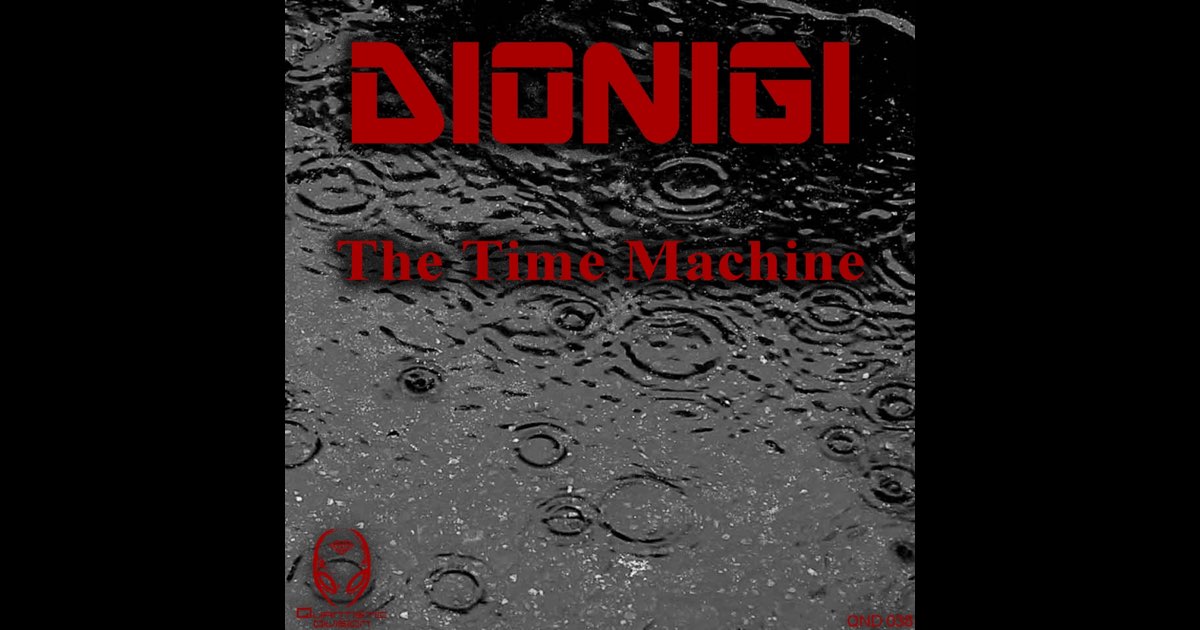 ‎The Time Machine - Album di Dionigi - Apple Music