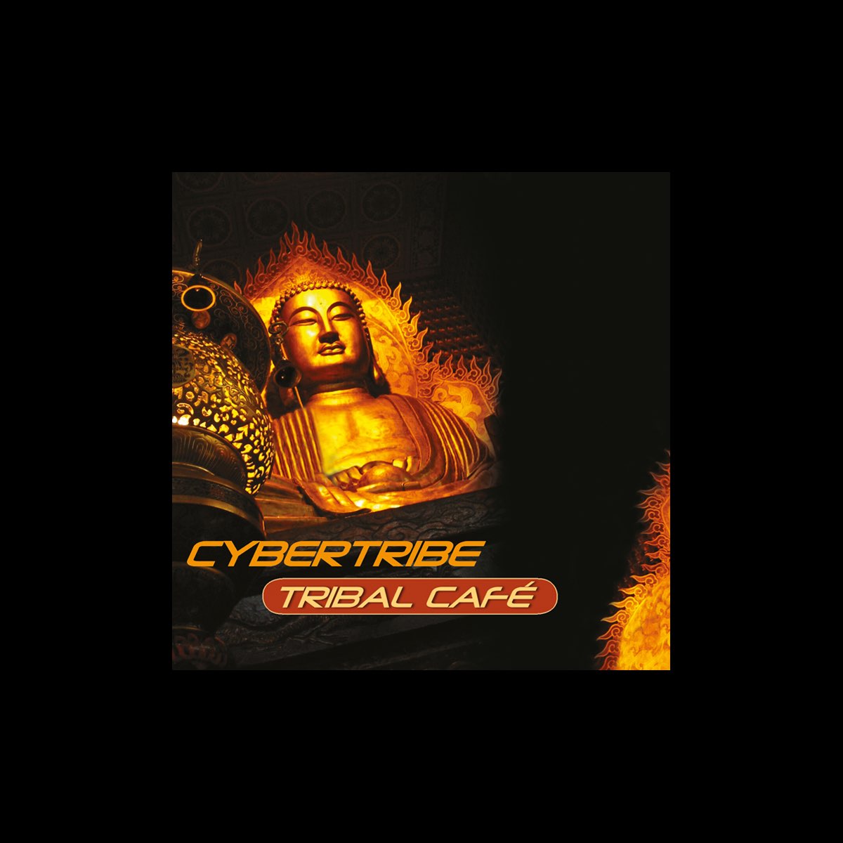 ‎Tribal Café - Álbum de Cybertribe - Apple Music