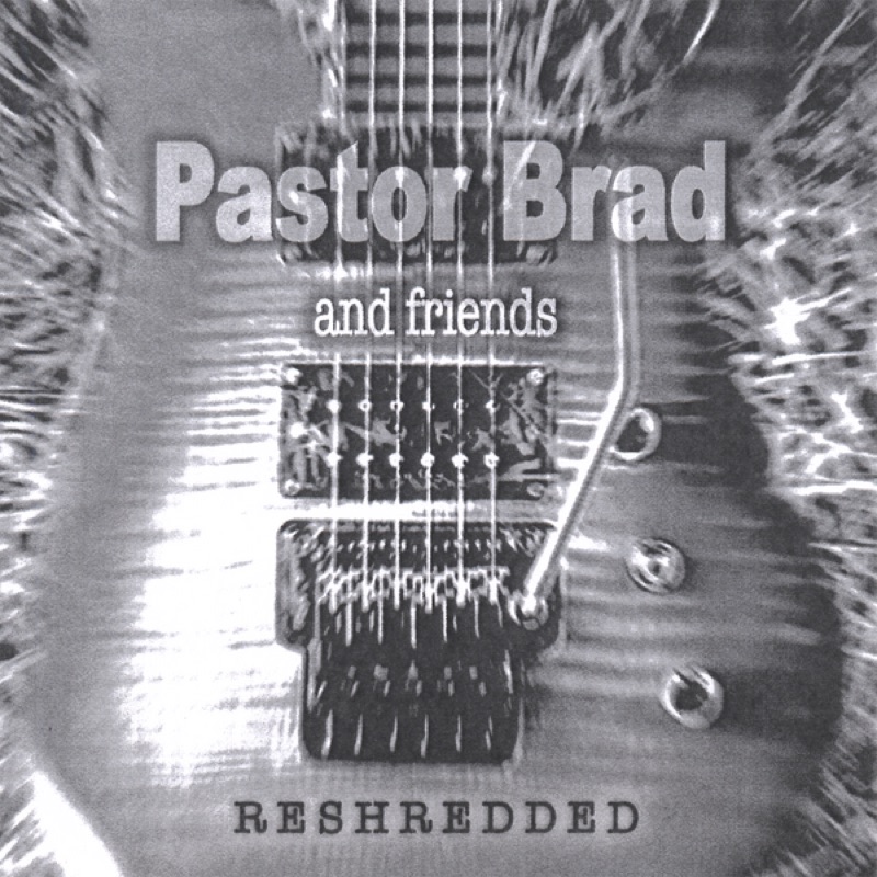 BDBDBDBD - Pastor Brad: Song Lyrics, Music Videos & Concerts