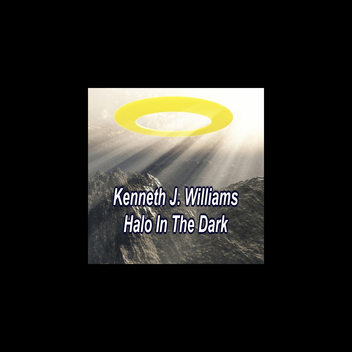 ‎Halo In The Dark - Album by Kenneth J. Williams - Apple Music