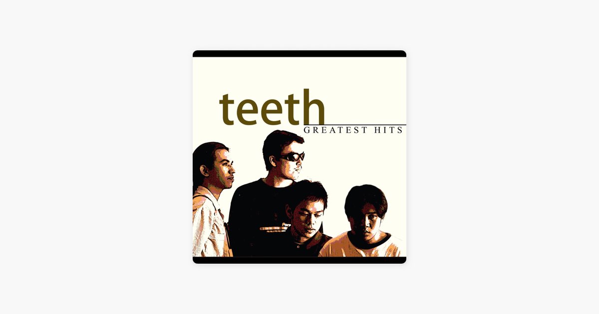 ‎Teeth: Greatest Hits - Album by Teeth - Apple Music