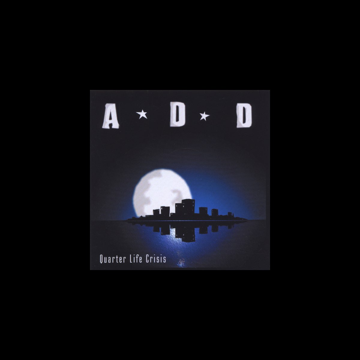 ‎Quarter Life Crisis - Album by Another Damn Disappointment (A.D.D ...