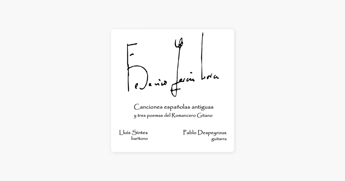 ‎Federico García Lorca, canciones españolas antiguas (mejorada) de ...