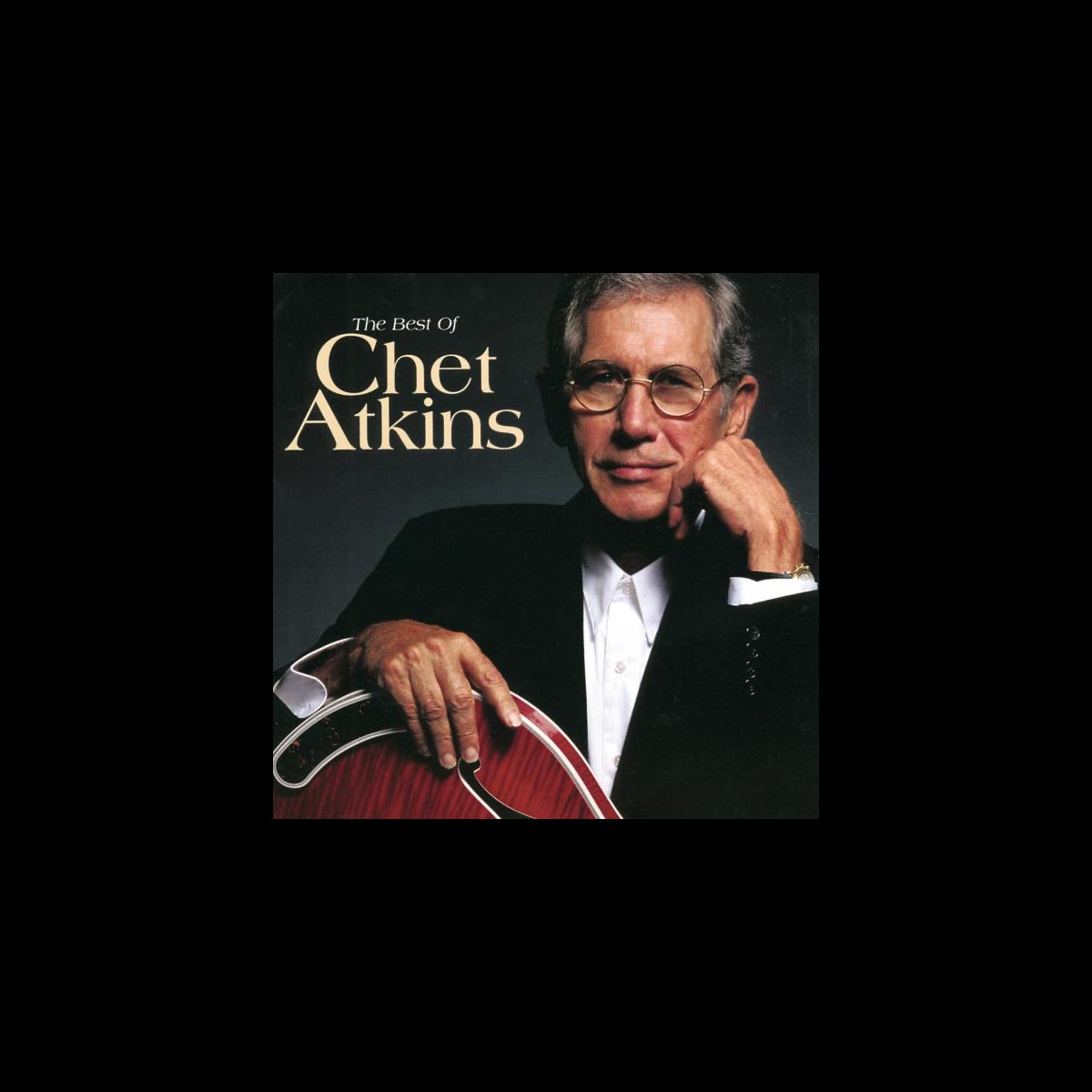 ‎The Best of Chet Atkins - Album by Chet Atkins - Apple Music