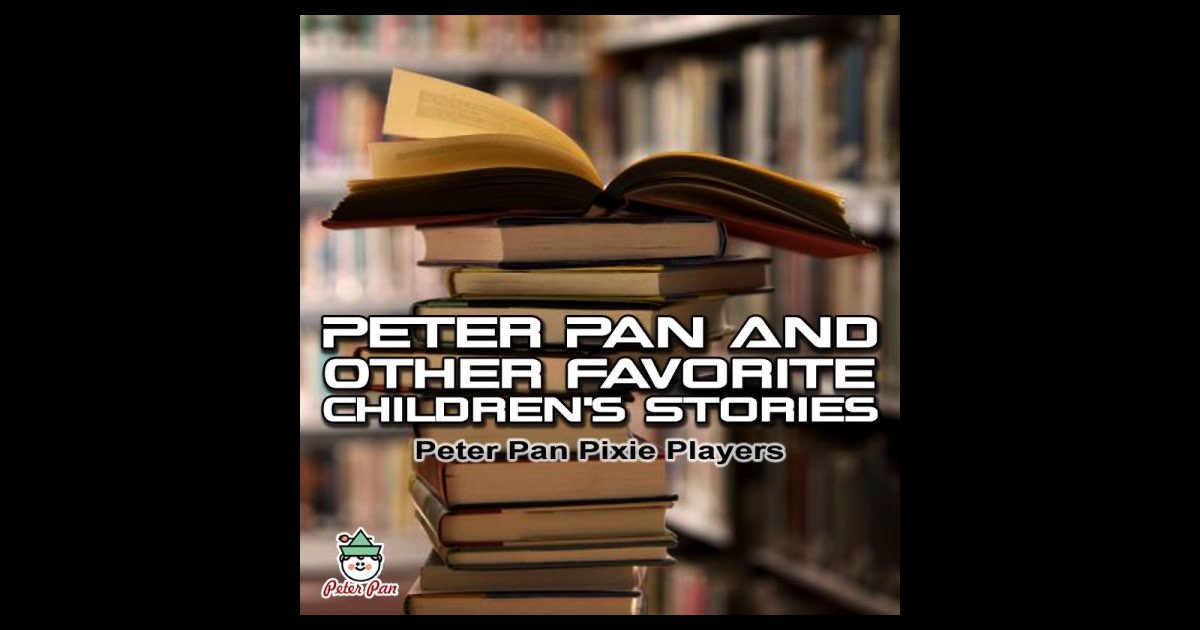 ‎Peter Pan & Other Favorite Children's Stories - Album by Peter Pan ...