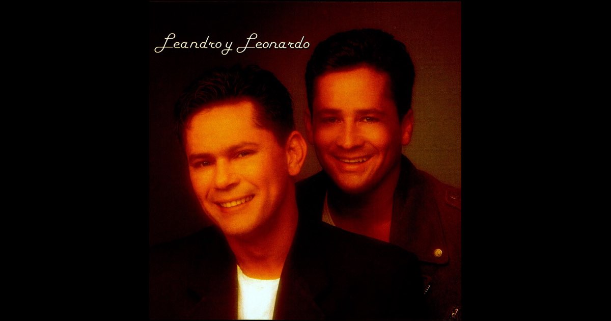 Leandro & Leonardo - México” álbum de Leandro & Leonardo en Apple Music