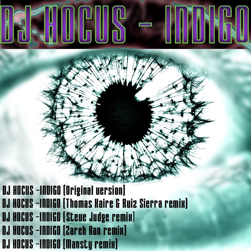 Indigo (Steve Judge Remix) - DJ Hocus: Song Lyrics, Music Videos & Concerts
