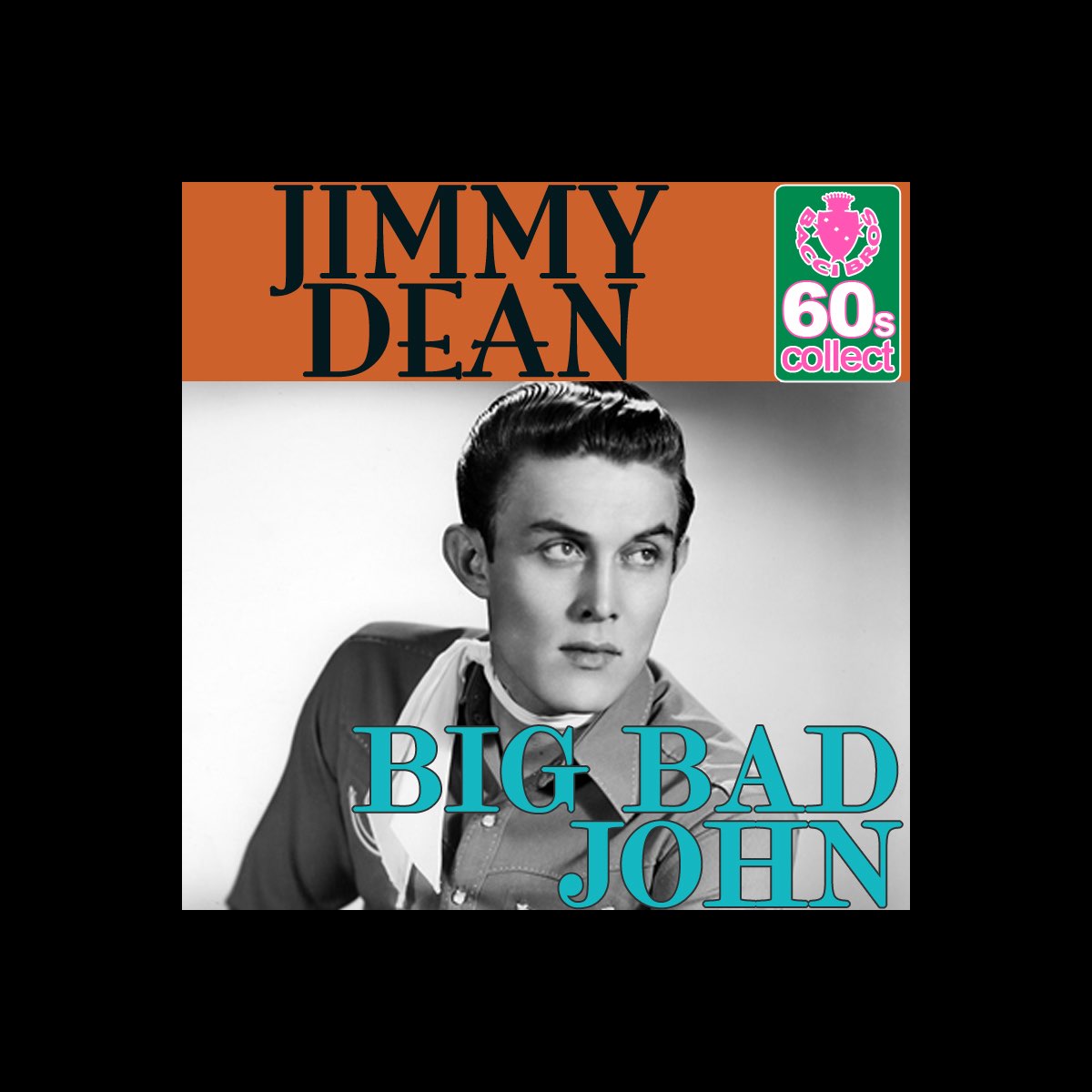 ‎Big bad John - Single - Album by Jimmy Dean - Apple Music