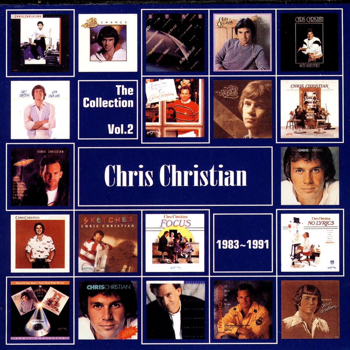 ‎The Collection Vol. 2 1983-1991 - Album by Chris Christian - Apple Music