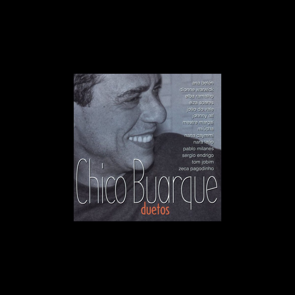 Duetos Com Chico Buarque - Single》- Chico Buarque的专辑 - Apple Music