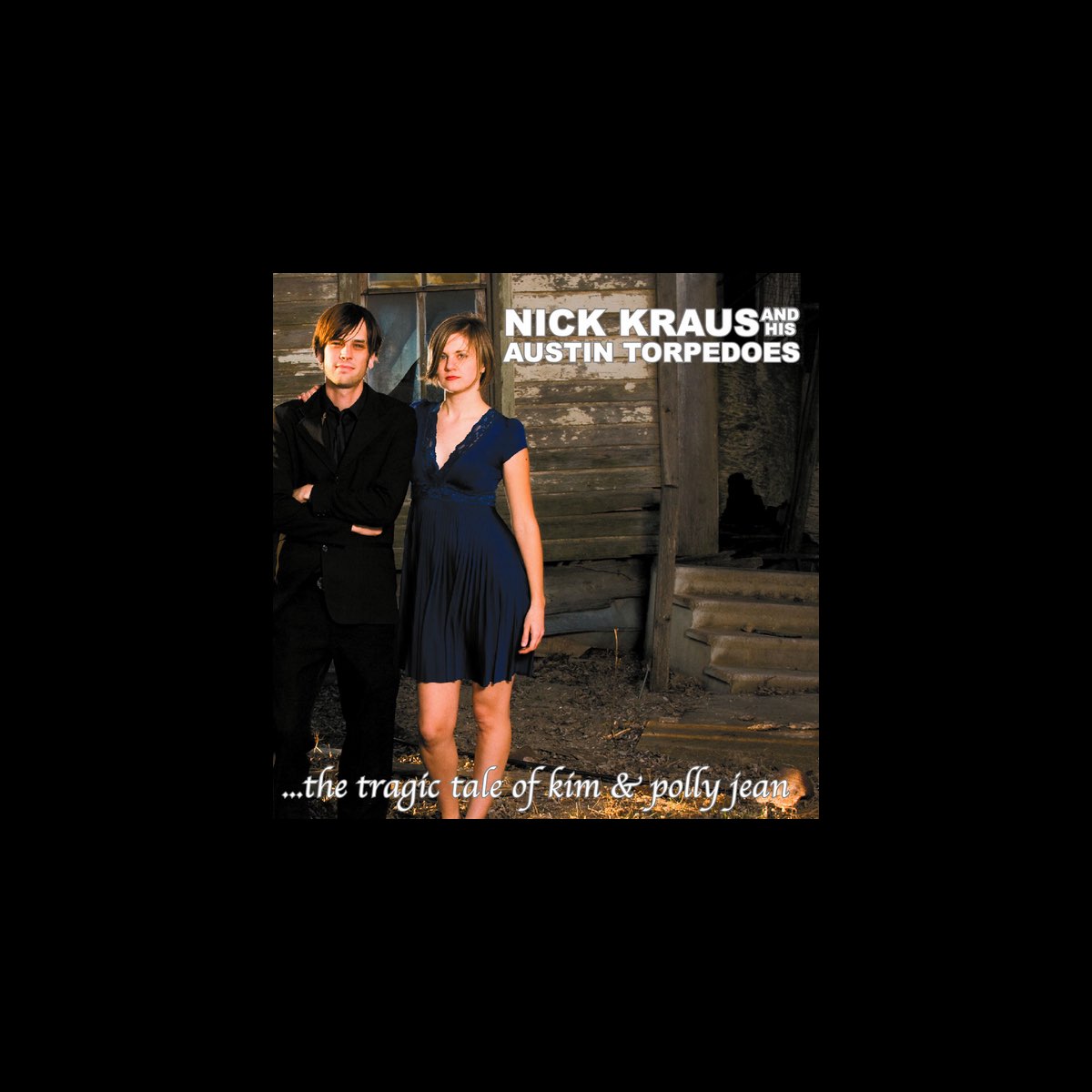 ‎The Tragic Tale of Kim & Polly Jean - Album by Nick Kraus & His Austin ...