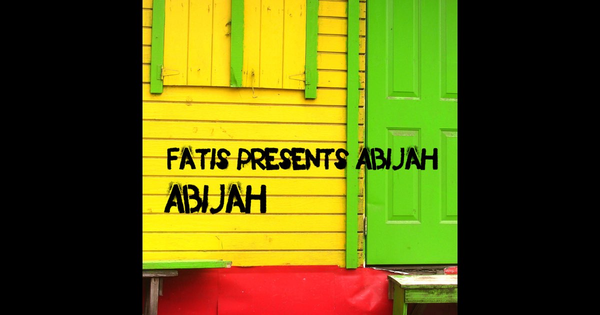 Fatis Presents Abijah - EP” álbum de Abijah en Apple Music