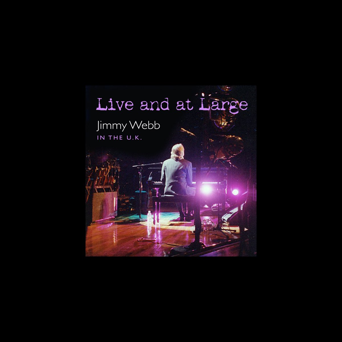 ‎LIVE and AT LARGE - Album by Jimmy Webb - Apple Music