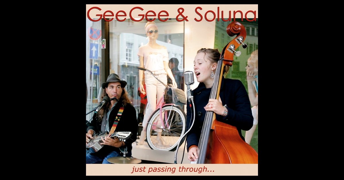 ‎Just Passing Through – Album von Soluna Samay & Gee Gee Kettel – Apple ...