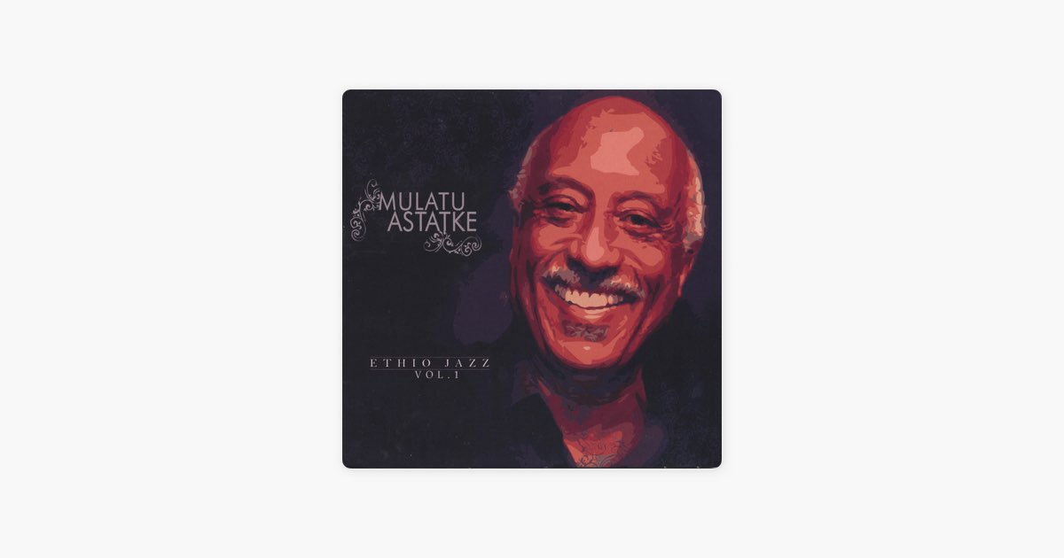 ‎Kasalefkut Hulu - Song by Mulatu Astatke - Apple Music