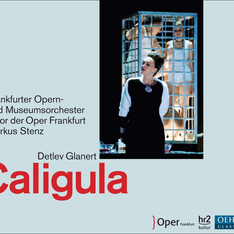 Caligula: Act IV Scene 13: Deine Augen sind leer. (Caligula, Chorus ...