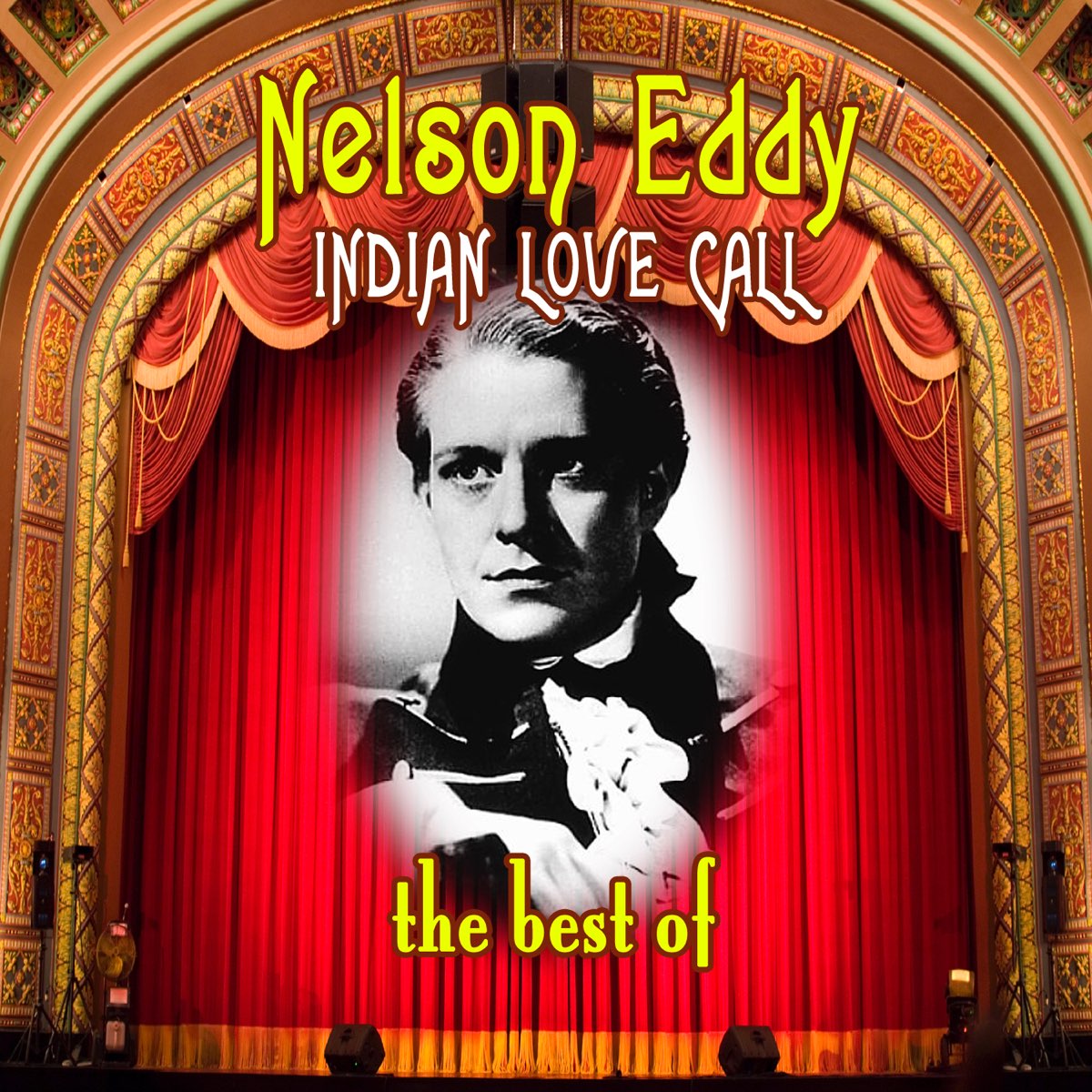 ‎Indian Love Call - the Best Of - Album by Nelson Eddy - Apple Music