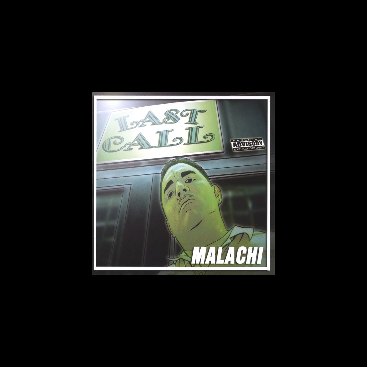 ‎Last Call - Album by Malachi - Apple Music