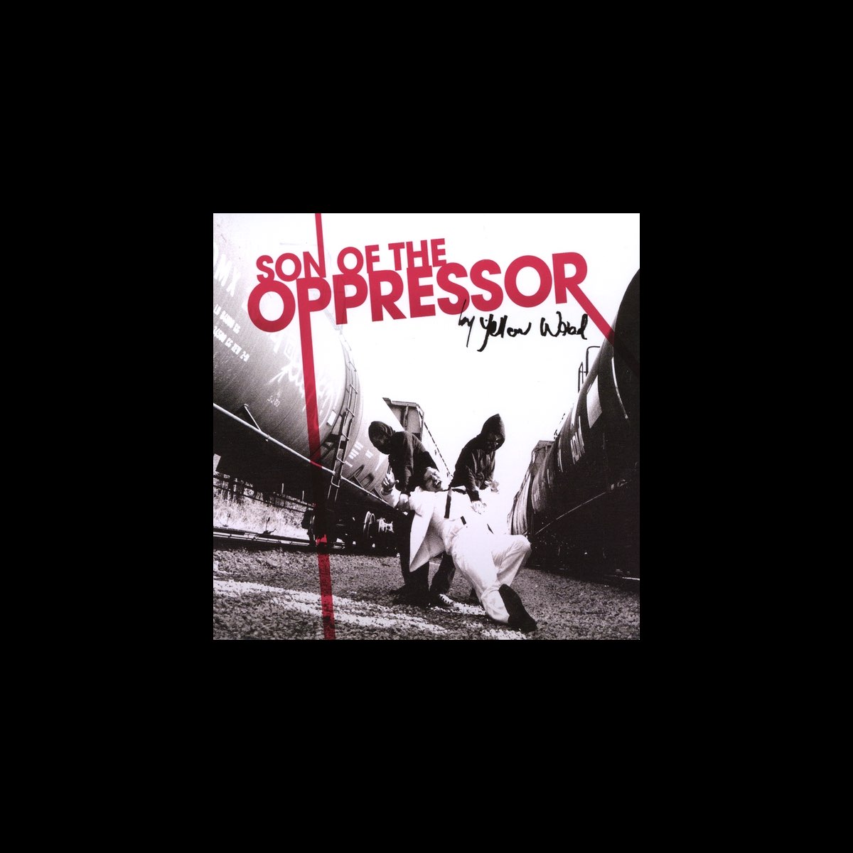 ‎Son of the Oppressor by Yellow Wood on Apple Music